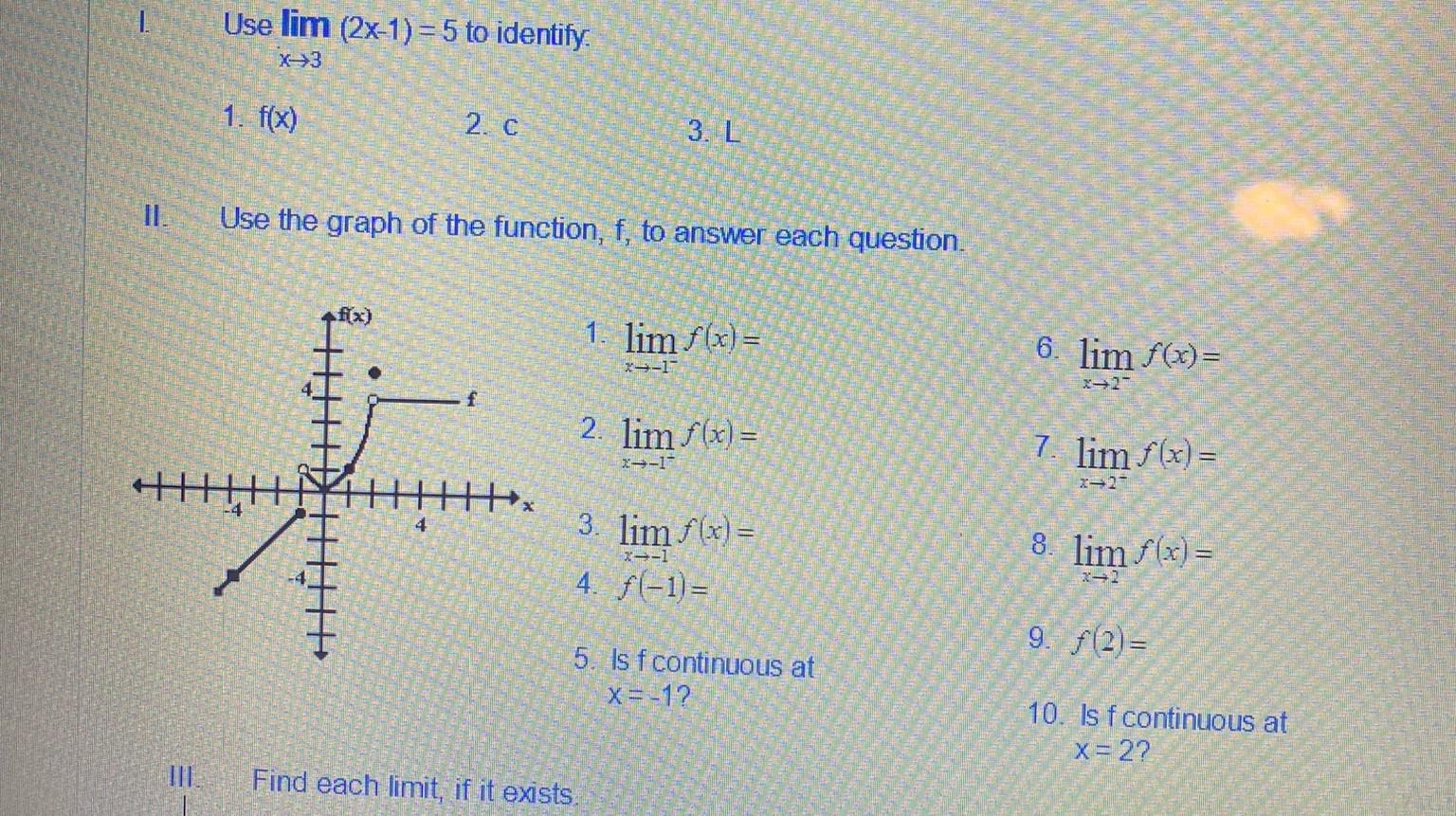 Solved Use limx→3(2x−1)=5 to identify. 1. f(x) 2. c 3. L II. | Chegg.com