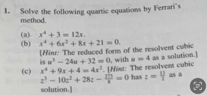 Solved Solve the following quartic equations by Ferrari's | Chegg.com