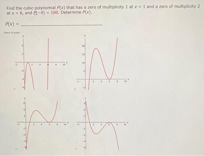 Solved Find the cubic polynomial P(x) that has a zero of | Chegg.com