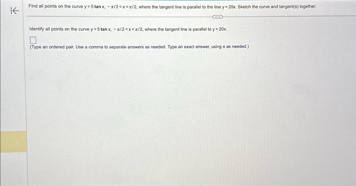 Solved Find all points on the curve y=5tanx,−π/2 | Chegg.com