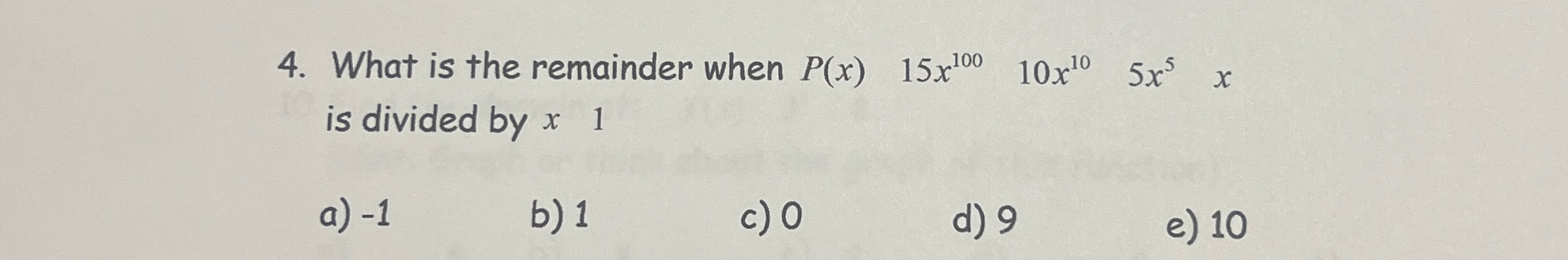 What is the remainder when P(x),15x100,10x10,5x5,x | Chegg.com