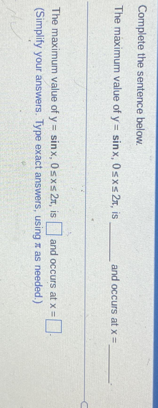 Solved Complete the sentence below.The maximum value of | Chegg.com