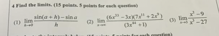 Solved 4 ﻿Find the limits. ( 15 ﻿points. 5 ﻿points for each | Chegg.com