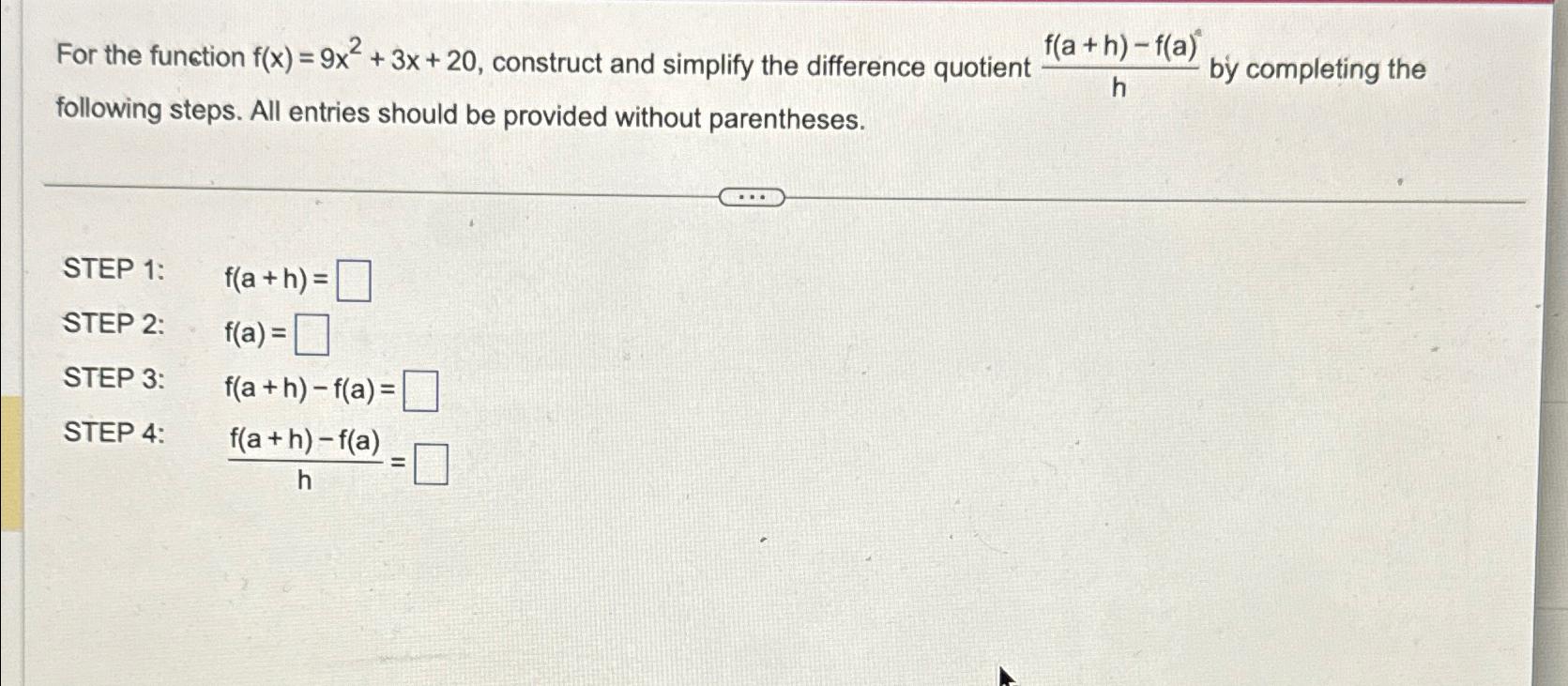 Solved For the function f(x)=9x2+3x+20, ﻿construct and | Chegg.com