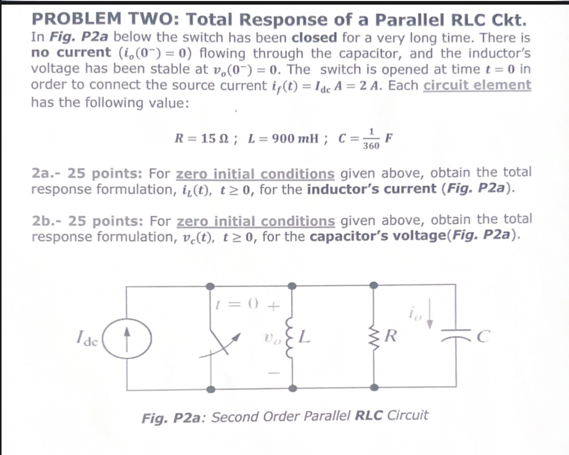 Solved PROBLEM TWO: Total Response of a Parallel RLC Ckt.In | Chegg.com