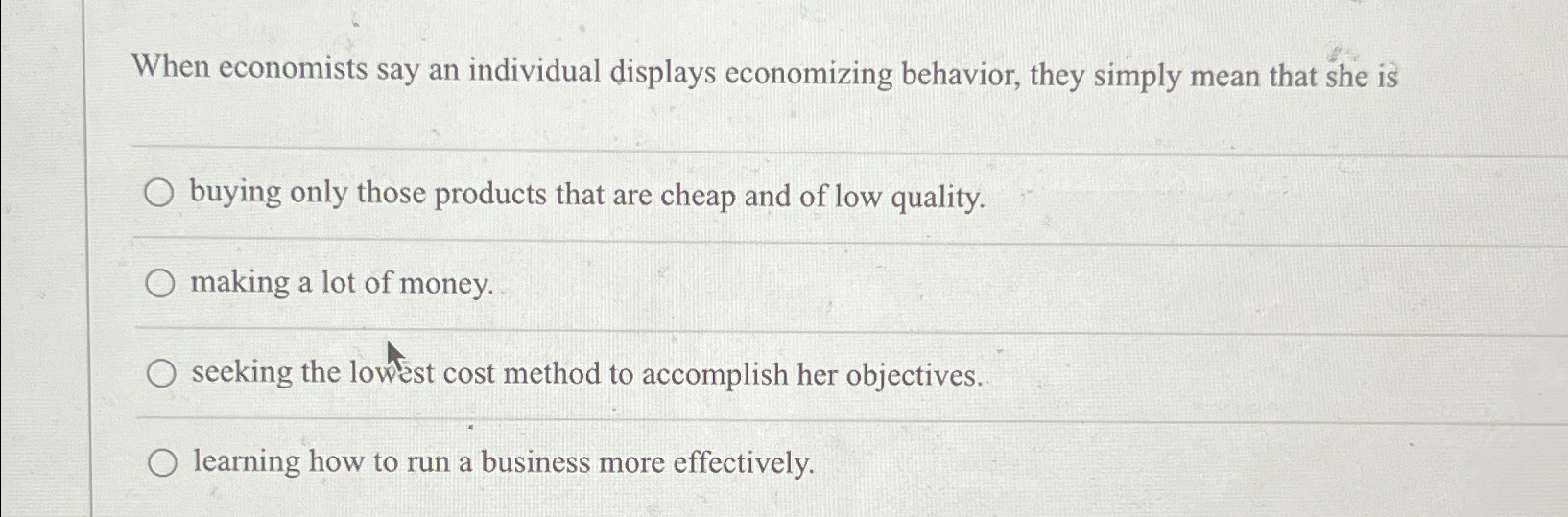 Solved When economists say an individual displays | Chegg.com