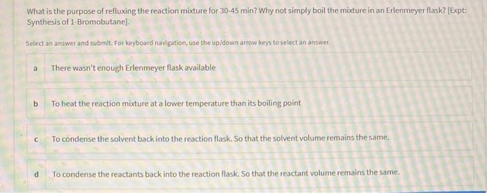 Solved What is the purpose of refluxing the reaction mixture | Chegg.com
