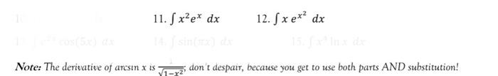 Solved Note The Derivative Of Arcsin X Is 1−x2 Dont