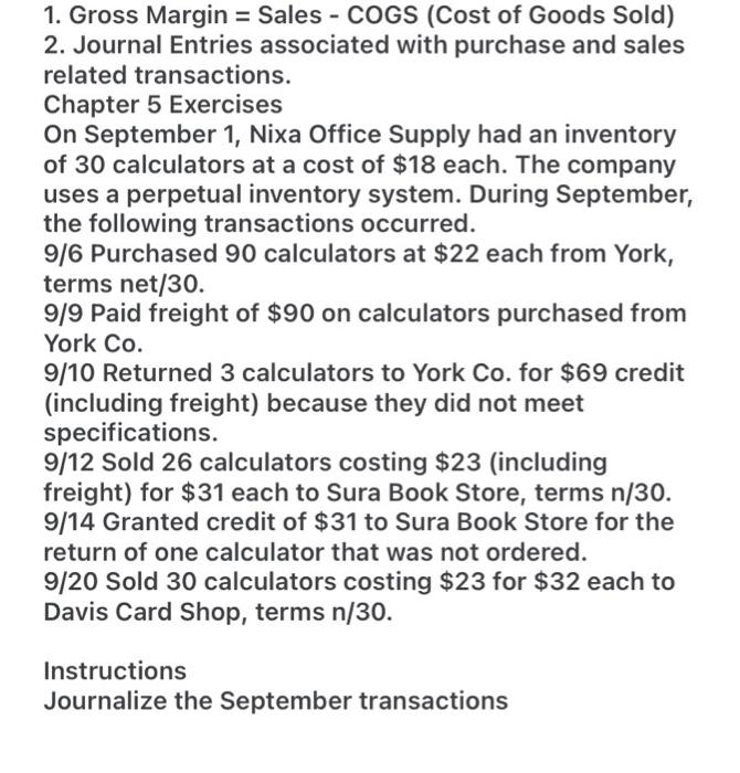 Solved 1. Gross Margin = Sales − COGS (Cost of Goods Sold) | Chegg.com