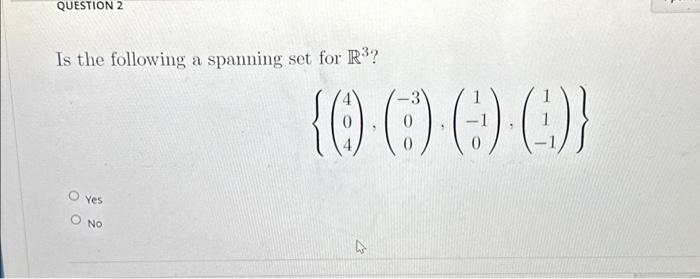 Solved Is the following a spanning set for R3 ? | Chegg.com