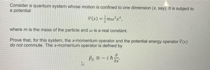 Solved Consider a quantum system whose motion is confined to | Chegg.com