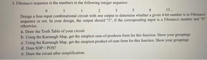 Solved 3. Fibonacci sequence is the numbers in the following | Chegg.com