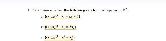 Solved 1 Determine Whether The Following Sets Form