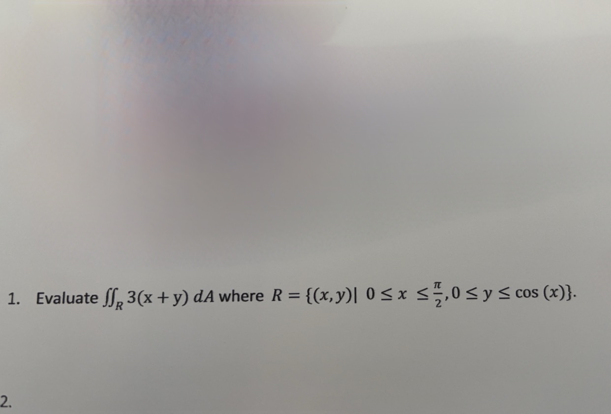Evaluate ∬R3(x+y)dA ﻿where | Chegg.com