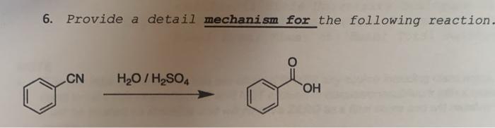 Solved 6. Provide a detail mechanism for the following | Chegg.com
