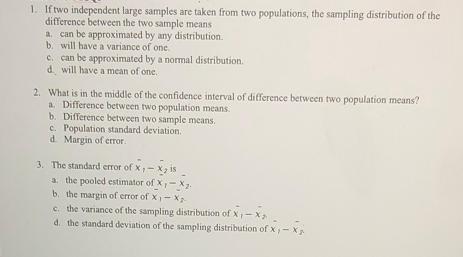 Solved 1. If two independent large samples are taken from | Chegg.com