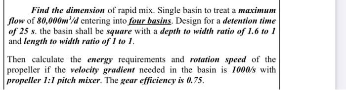 Solved Find the dimension of rapid mix. Single basin to | Chegg.com