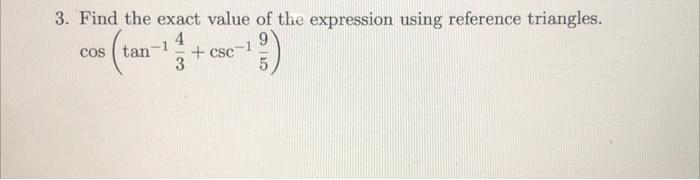 Solved 3. Find the exact value of the expression using | Chegg.com