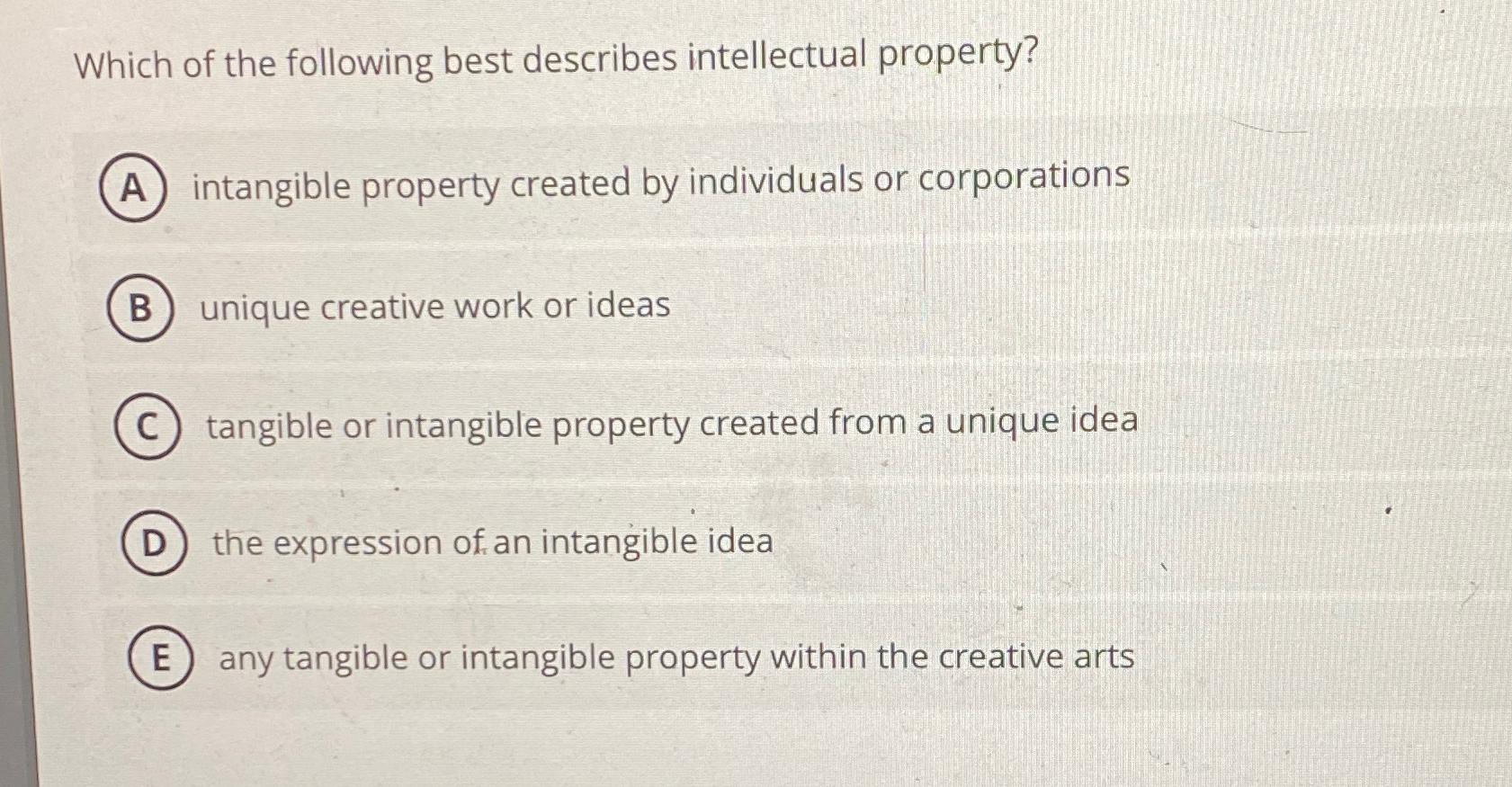 Solved Which of the following best describes intellectual | Chegg.com