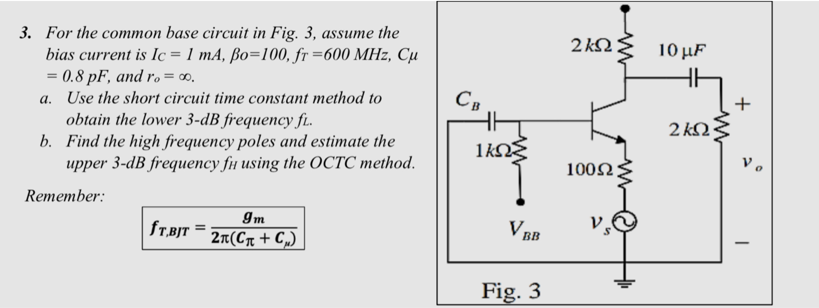 Solved For the common base circuit in Fig. 3, ﻿assume | Chegg.com