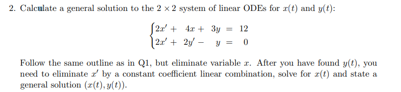 Solved Calculate a general solution to the 2×2 ﻿system of | Chegg.com