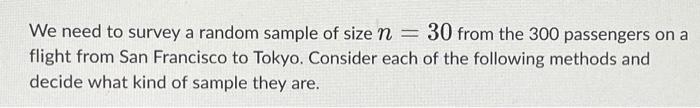 Solved We need to survey a random sample of size n=30 from | Chegg.com