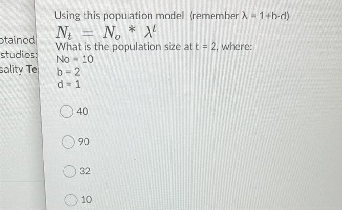 Solved Using this population model (remember λ=1+b−d) | Chegg.com