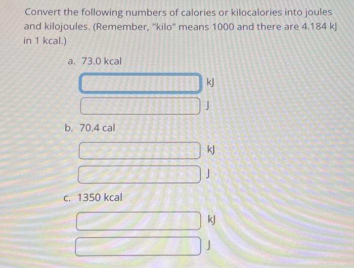 Solved Convert the following numbers of calories or | Chegg.com