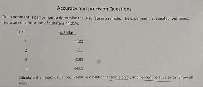 Solved Accuracy and precision Questions An experiment is | Chegg.com