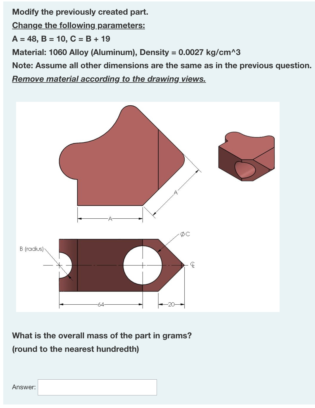 Solved Modify the previously created part.Change the | Chegg.com