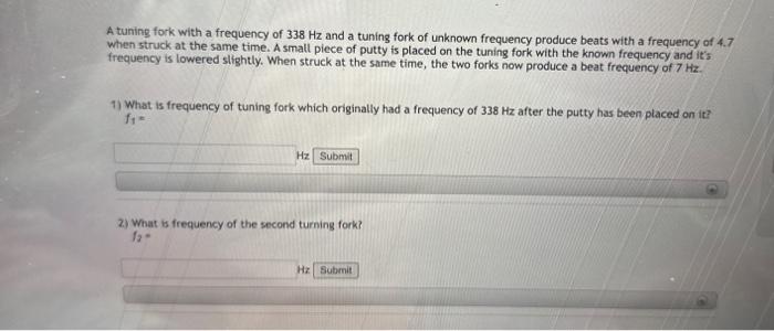 Solved A tuning fork with a frequency of 338 Hz and a tuning | Chegg.com