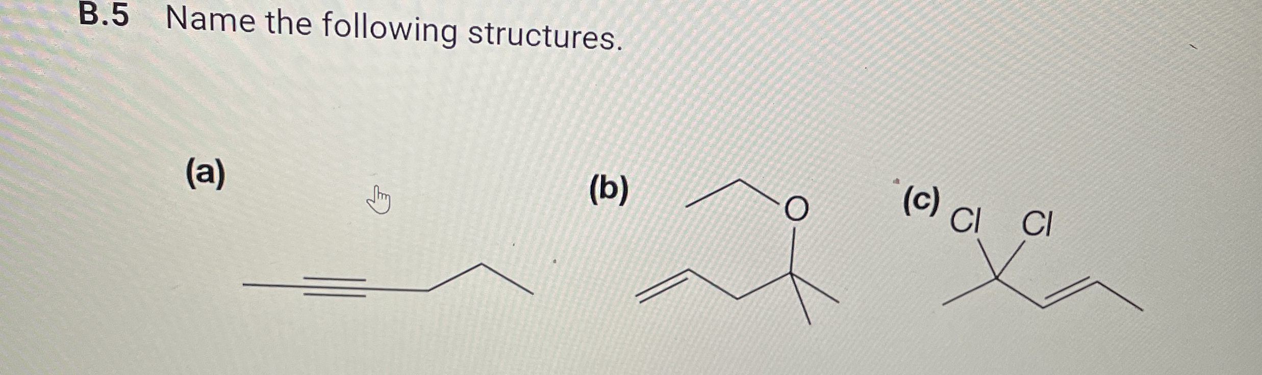 B. 5 ﻿Name the following structures.(a)(b)(c) | Chegg.com