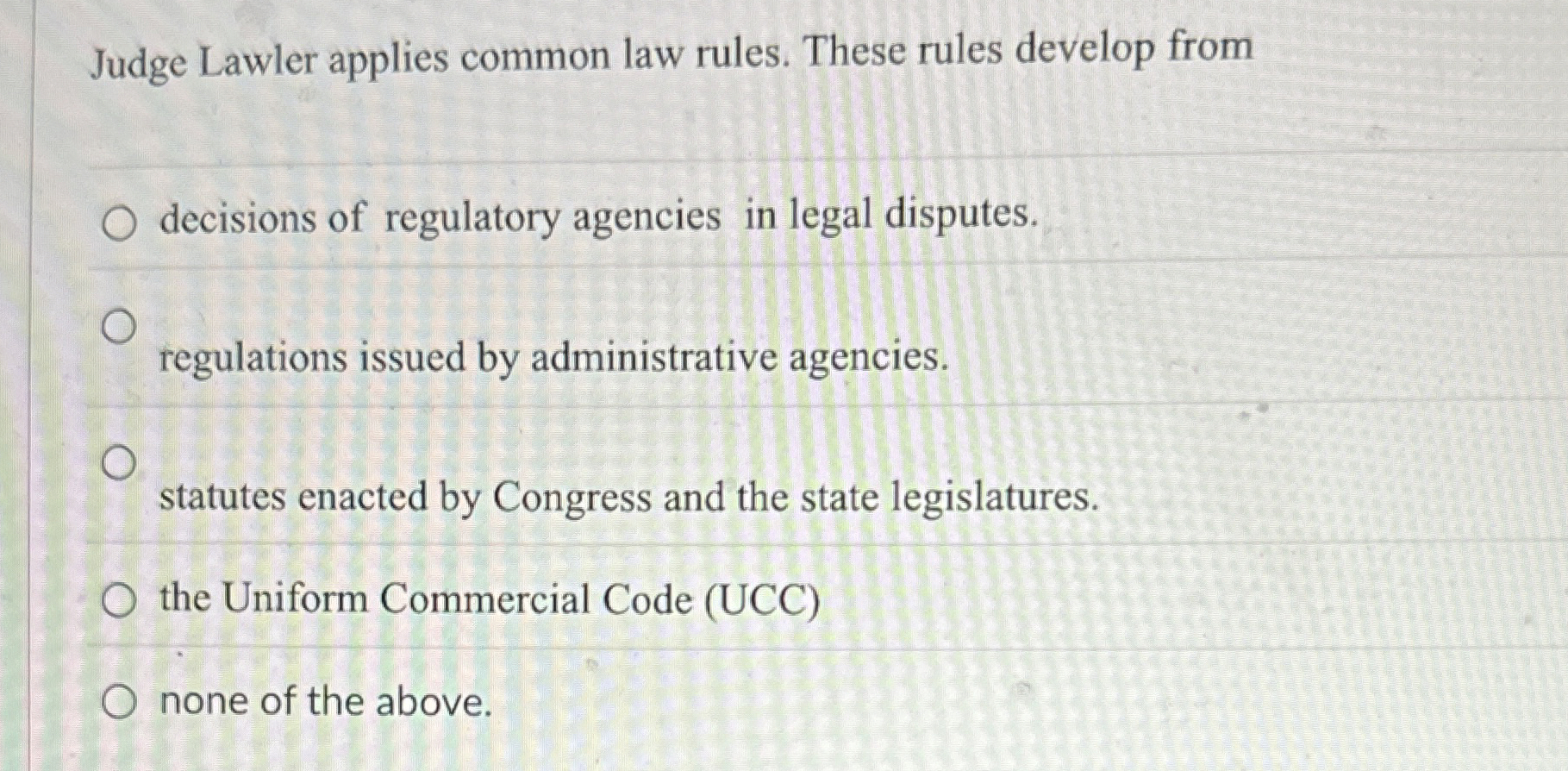 Solved Judge Lawler applies common law rules. These rules | Chegg.com