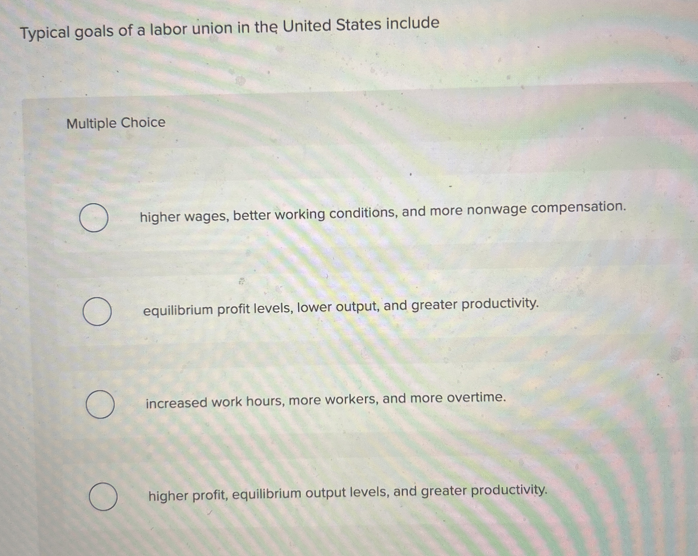 Solved Typical goals of a labor union in the United States | Chegg.com
