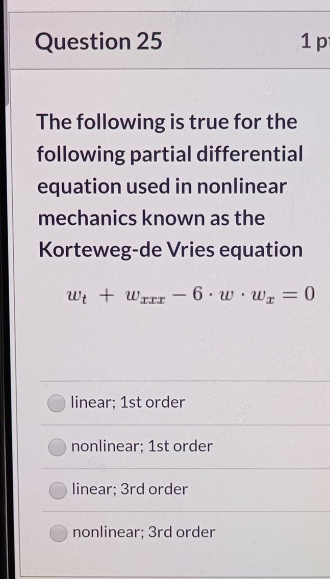 Solved Question 25 1 p The following is true for the | Chegg.com