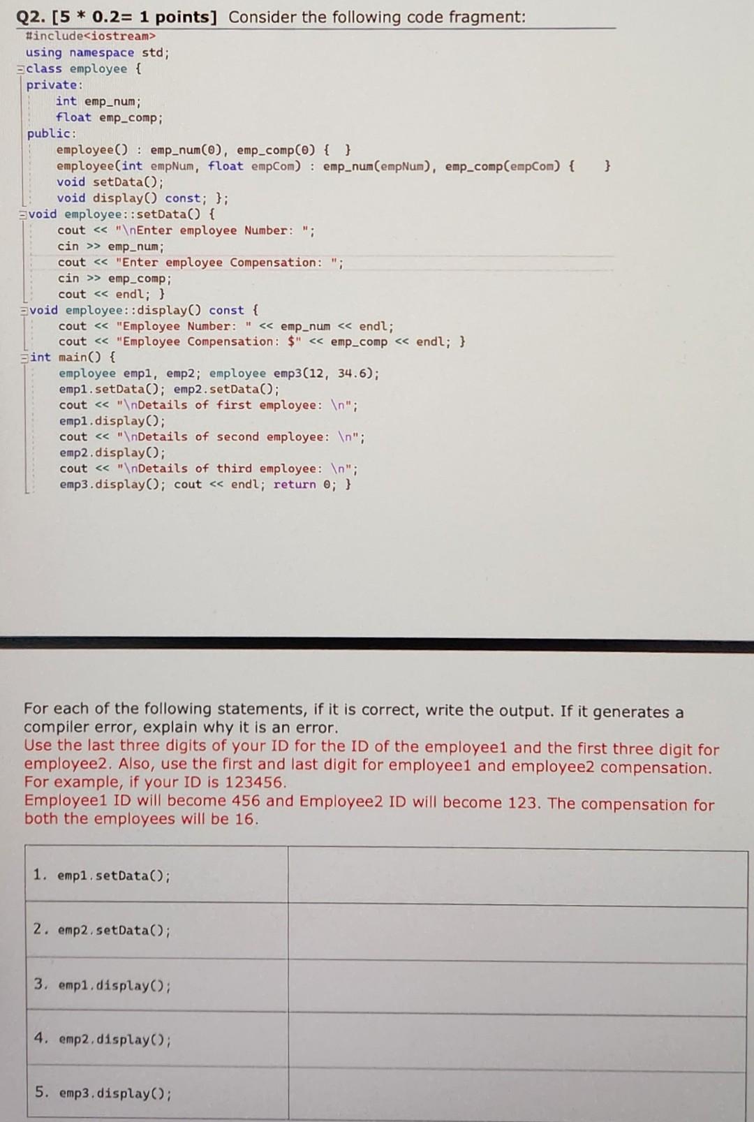 Solved Q2. [5∗0.2=1 points] Consider the following code | Chegg.com