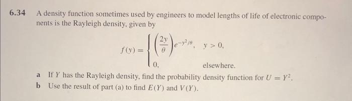 Solved 34 A density function sometimes used by engineers to | Chegg.com