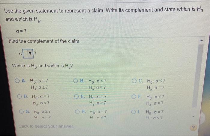 Solved Use the given statement to represent a claim. Write | Chegg.com