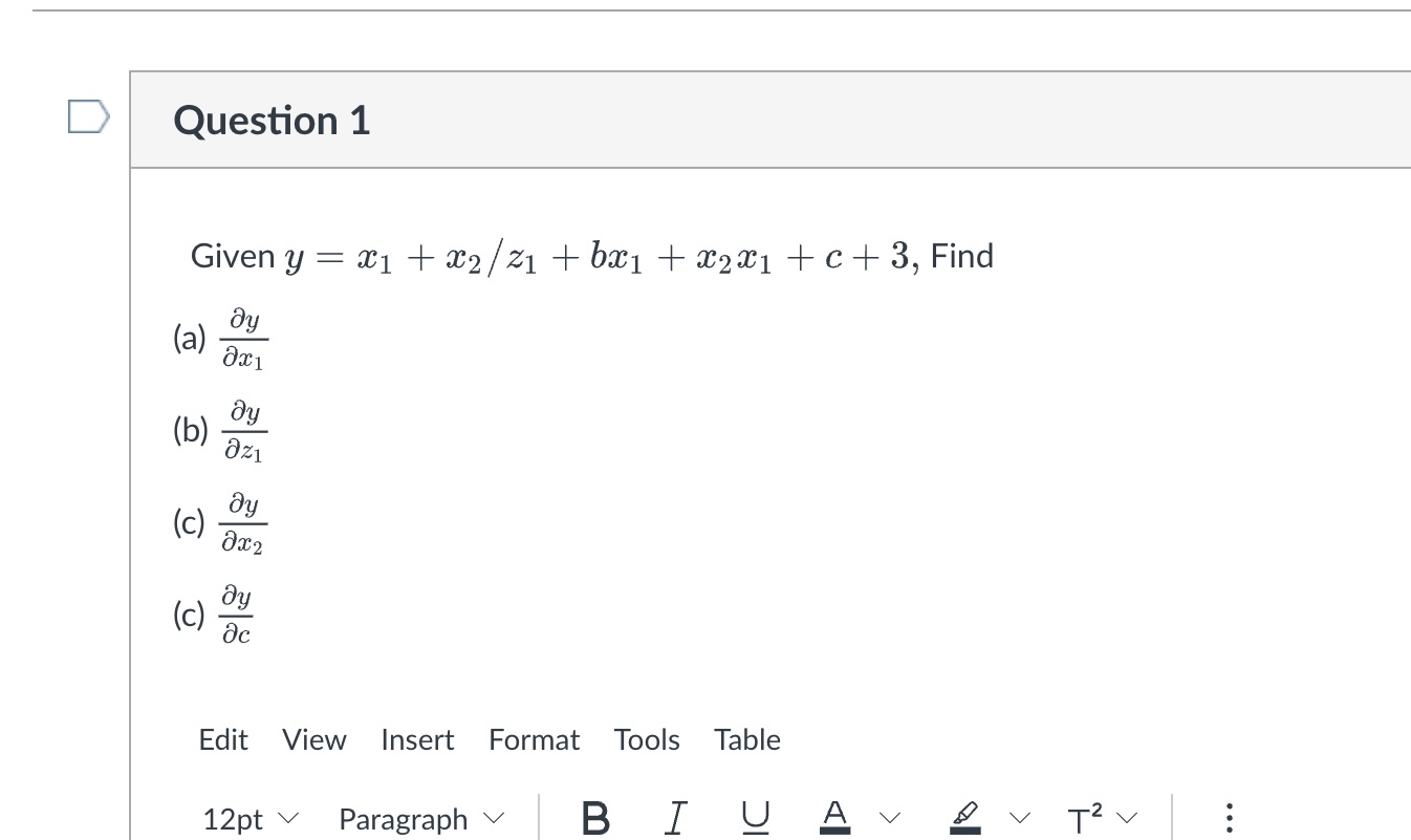 Solved Question 1Given y=x1+x2z1+bx1+x2x1+c+3, | Chegg.com