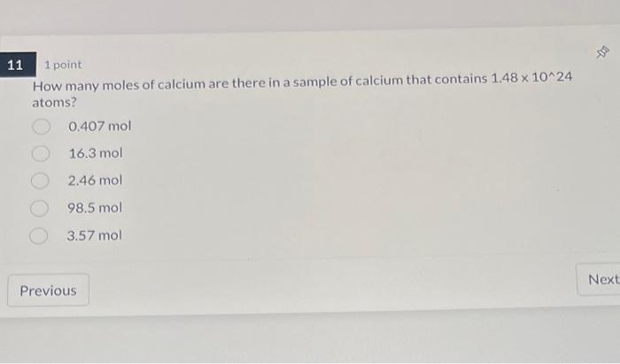 Solved 1 point How many moles of calcium are there in a | Chegg.com