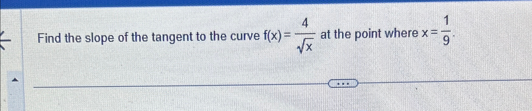 Solved Find the slope of the tangent to the curve f(x)=4x2 | Chegg.com