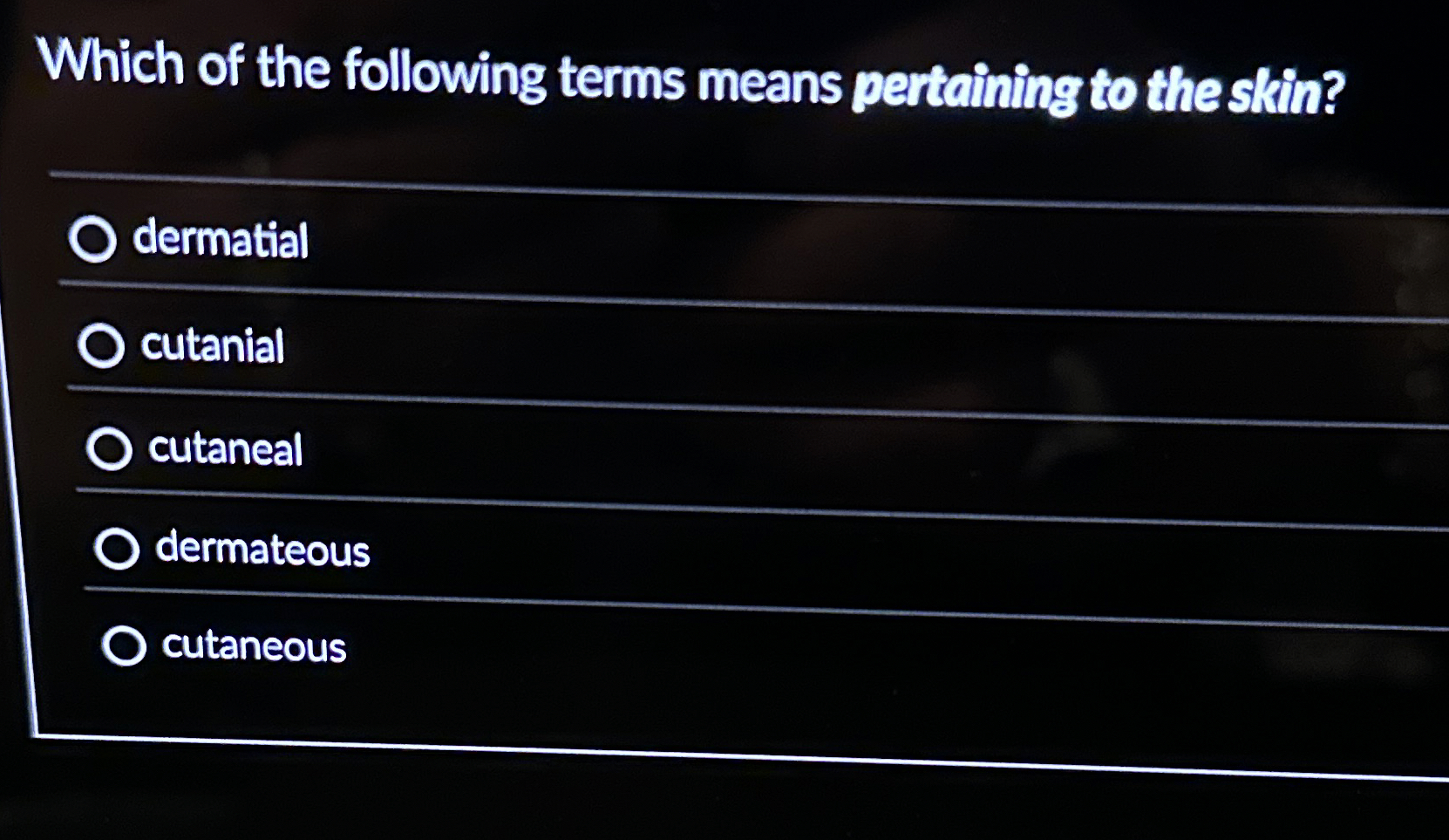 Solved Which of the following terms means pertaining to the | Chegg.com