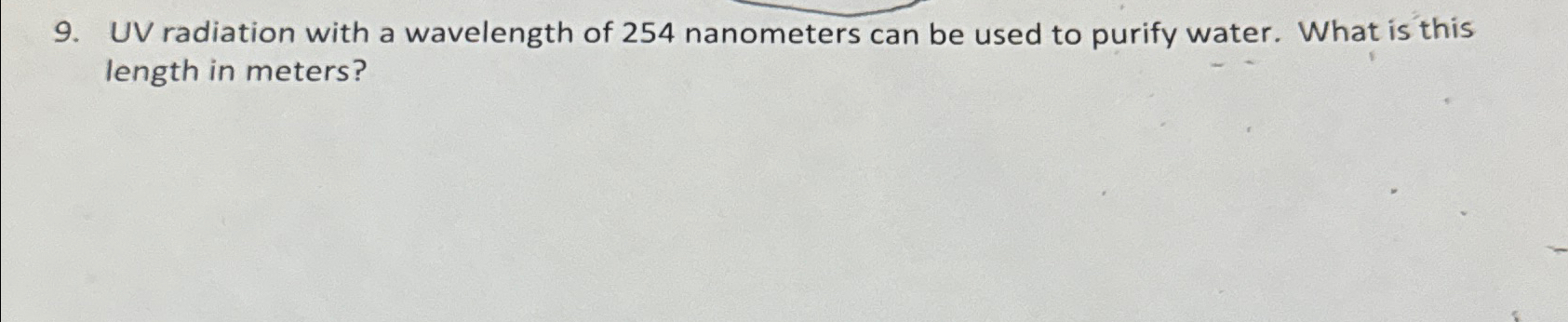 Solved UV radiation with a wavelength of 254 ﻿nanometers can | Chegg.com