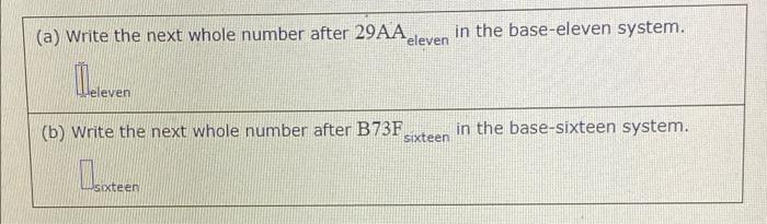 Solved (a) Write the next whole number after 29AA eleven in | Chegg.com