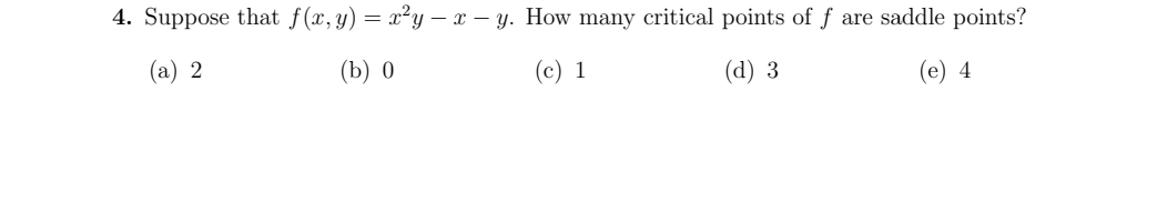 Solved Suppose that f(x,y)=x2y-x-y. ﻿How many critical | Chegg.com