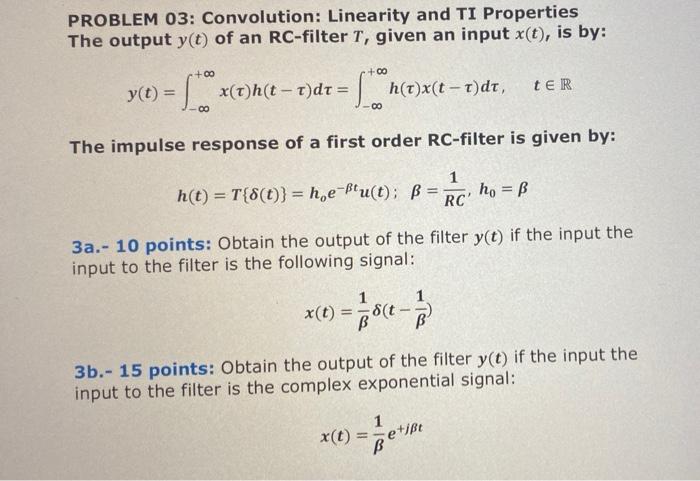 Solved PROBLEM 03: Convolution: Linearity and TI Properties | Chegg.com