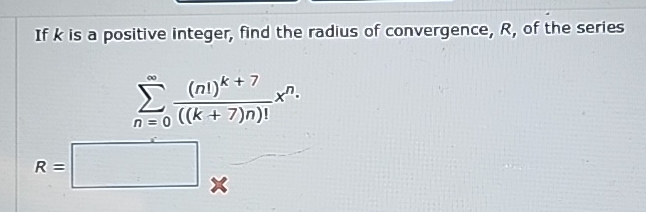 Solved If k ﻿is a positive integer, find the radius of | Chegg.com
