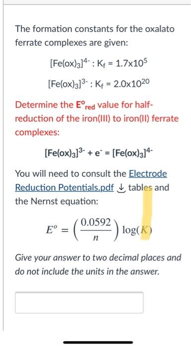 Solved The formation constants for the oxalato ferrate | Chegg.com