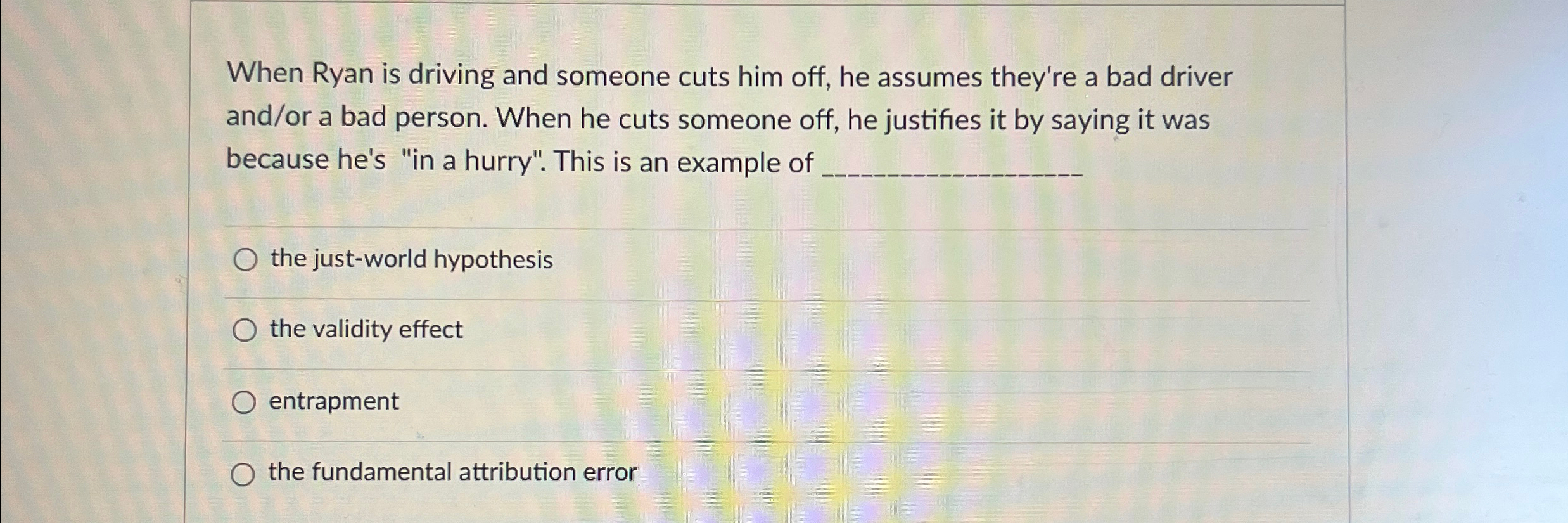 Solved When Ryan is driving and someone cuts him off, he | Chegg.com