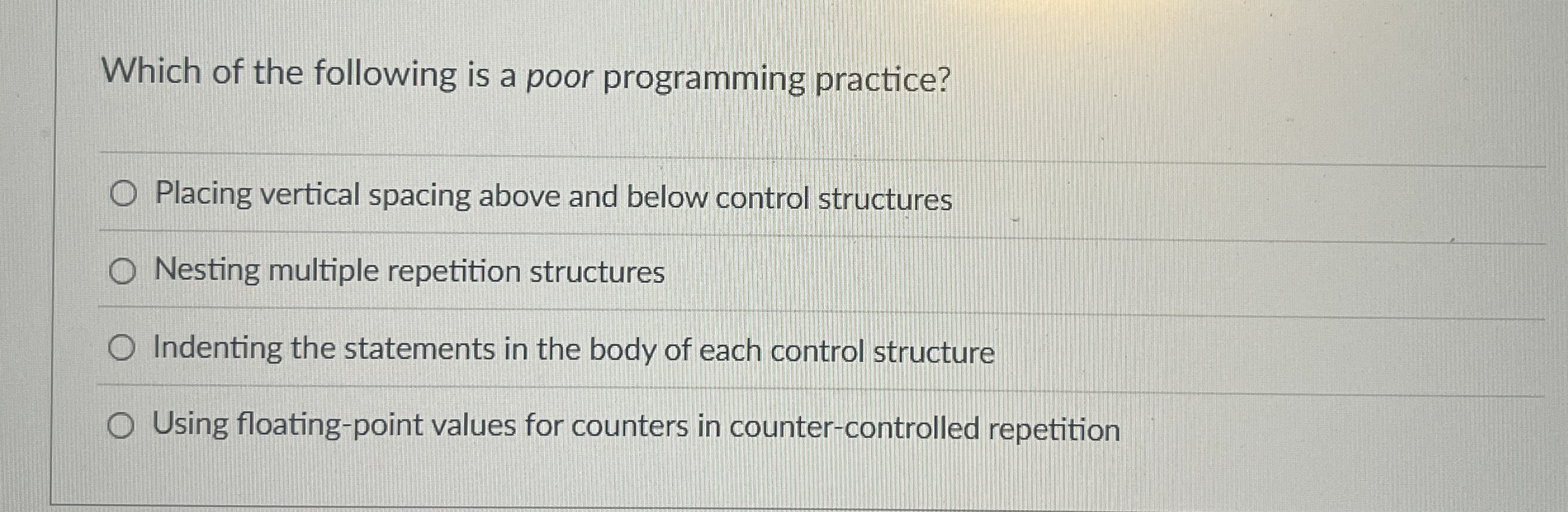 Solved Which of the following is a poor programming | Chegg.com